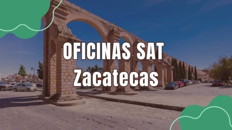 Oficinas Del SAT En Zacatecas, Zacatecas - Dirección Y Horarios | 2025
